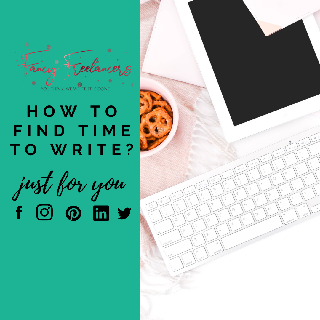 How to find time to write? - Fancy Freelancers
